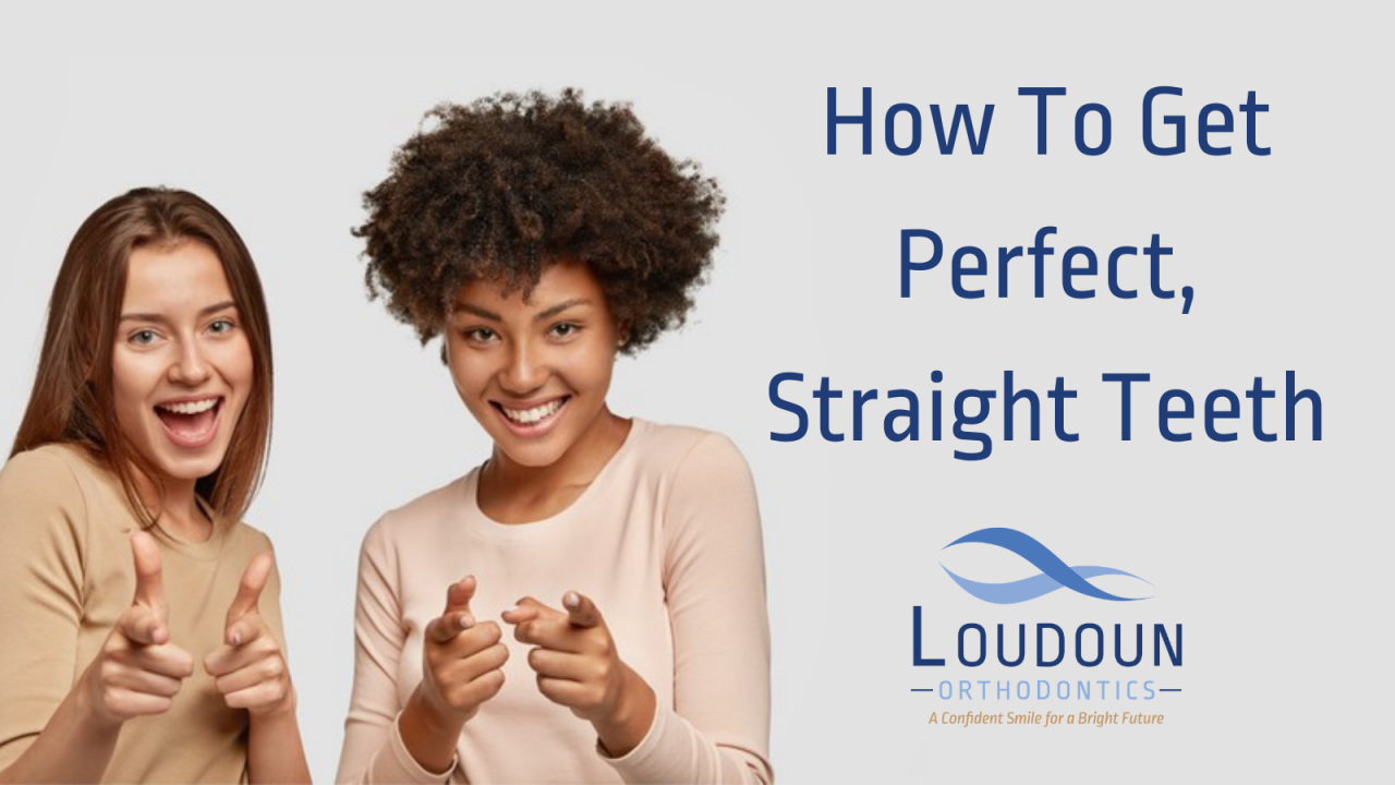 How to Get Perfect, Straight Teeth