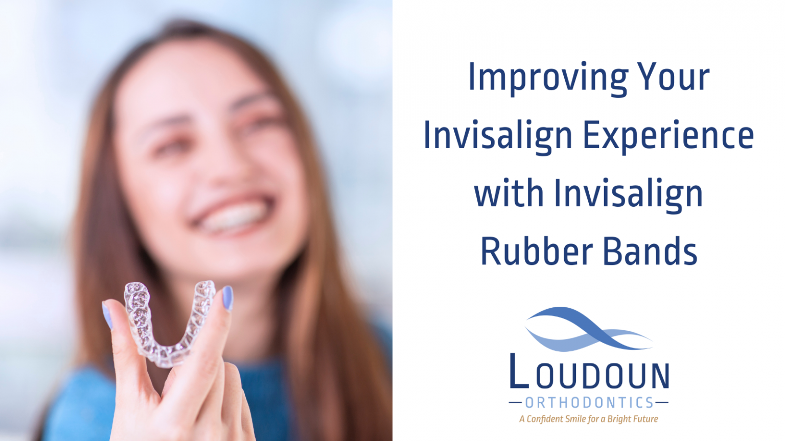 What Are Invisalign Rubber Bands? | Loudoun Orthodontics
