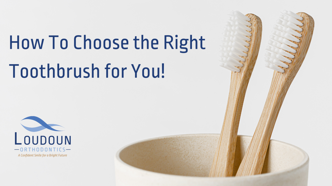 How to Choose the Right Toothbrush for You!